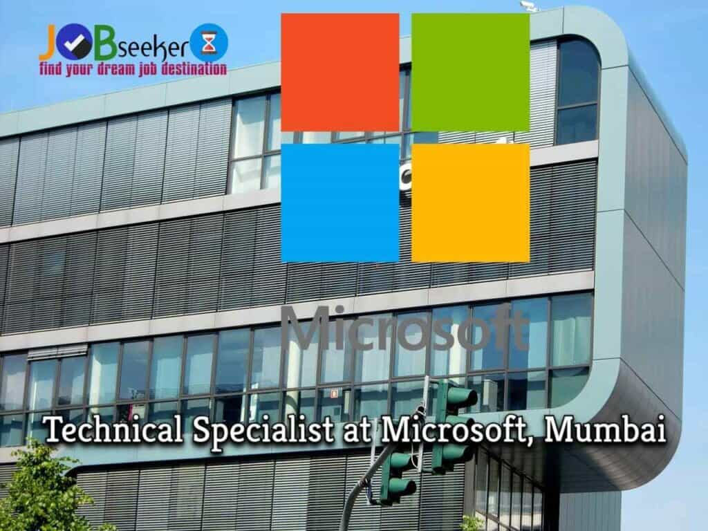 Technical Specialist Job At Microsoft, Mumbai: Apply Now!! | Job Seeker 24