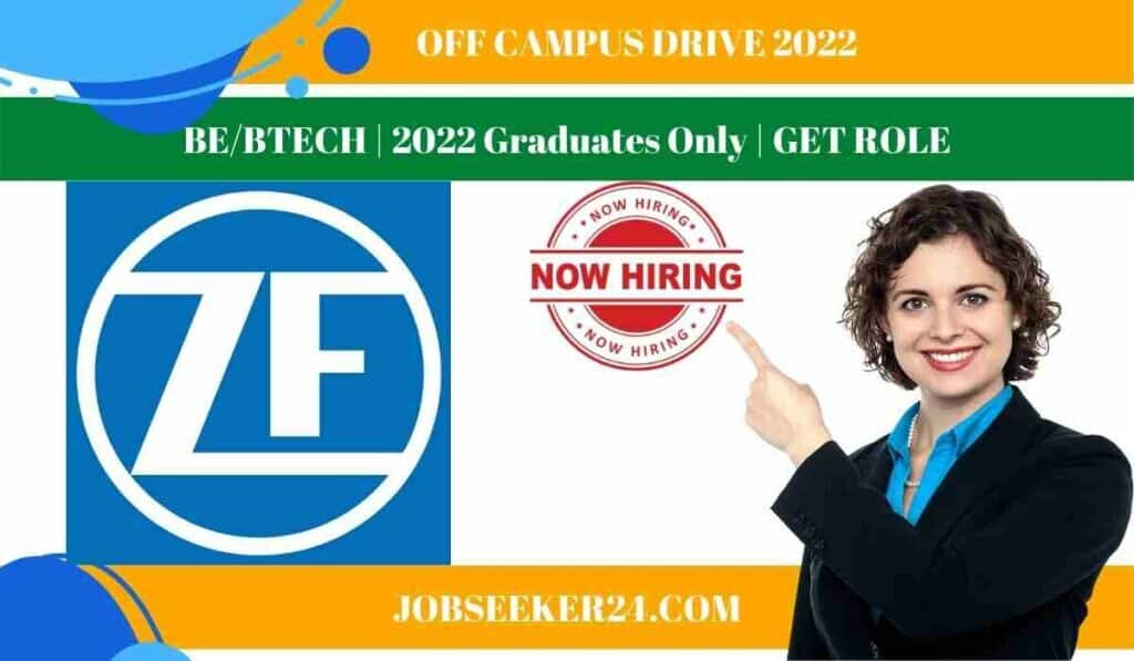 ZF Off Campus Drive 2022 | 2022 Pass Outs Can Apply | BE/BTech - EE,ECE | GET Role | Job Seeker 24